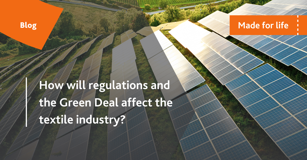 How will regulations and the Green Deal affect the textile industry?