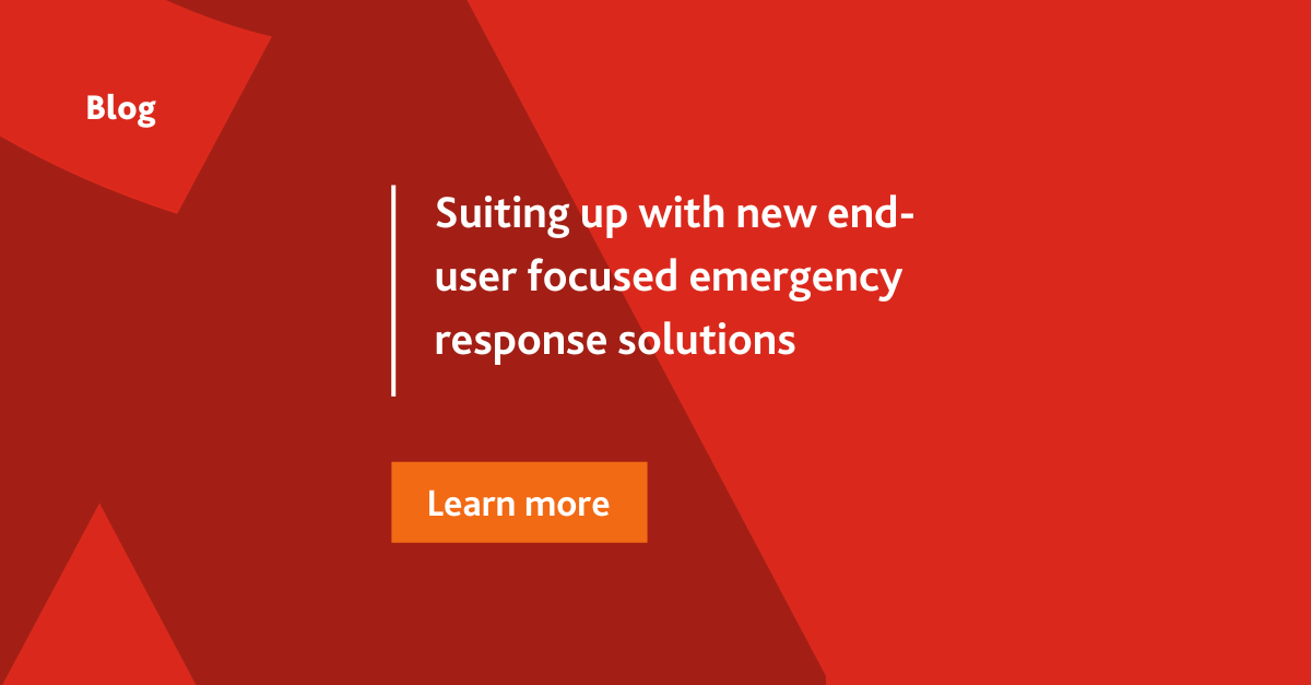 Suiting up with new end-user focused emergency response solutions